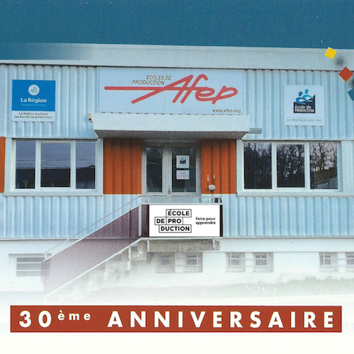 L'Afep fête ses 30 ans - AFEP - Ecole de Production